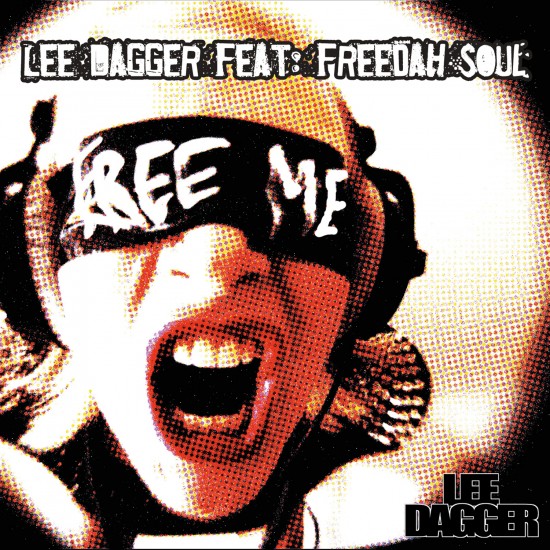 Lee Dagger feat. Freedah Soul - Free Me - Radikal Records