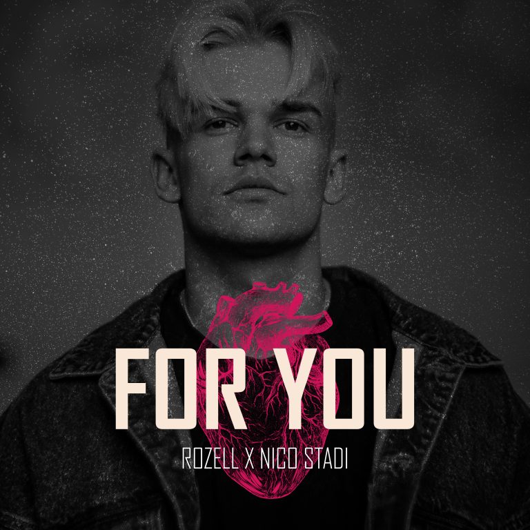 Rozell x Nico Stadi - For You (Single) - Radikal Records